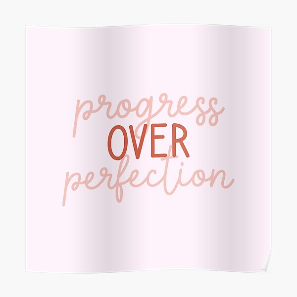 "Progress Over Perfection Positive Affirmation Quote" Poster for Sale ...