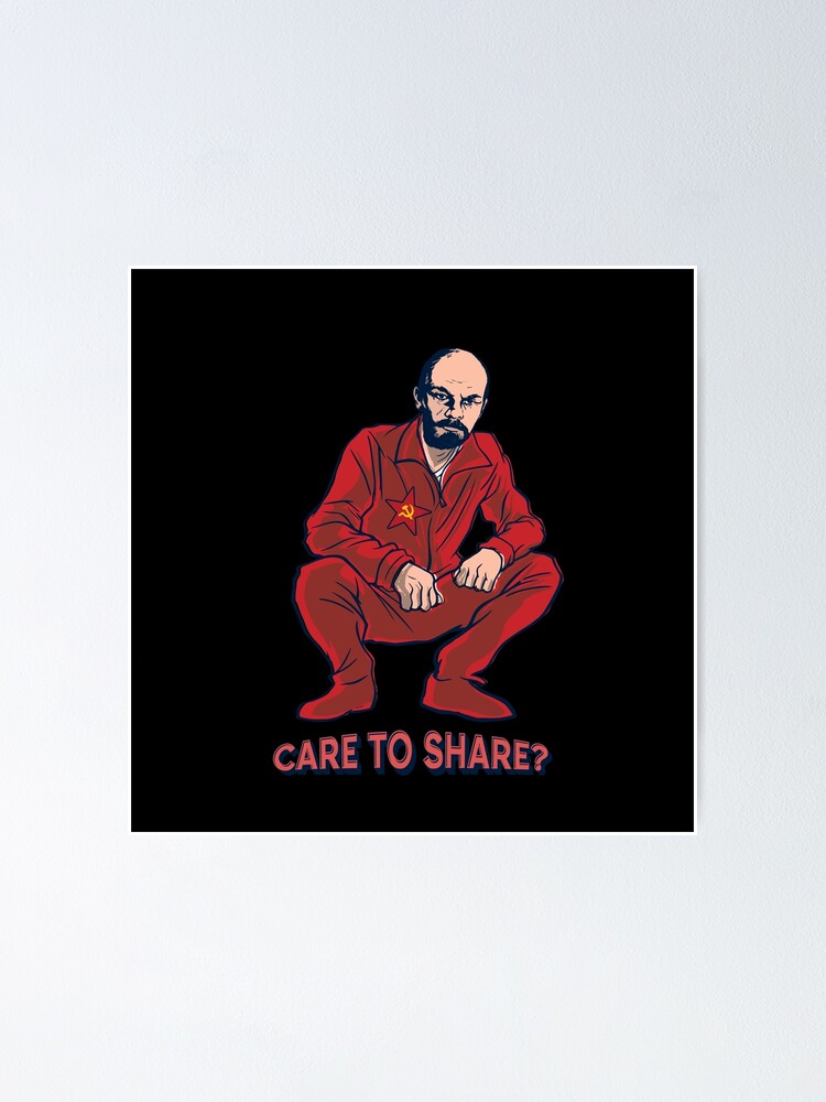 "Bolshevism Joke Lenin Care To Share" Poster for Sale by artado | Redbubble