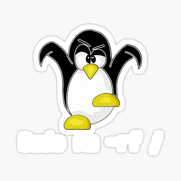 Tux Linux Penguin Sudo Rm Rf Programmer Developer Hacker Sticker By