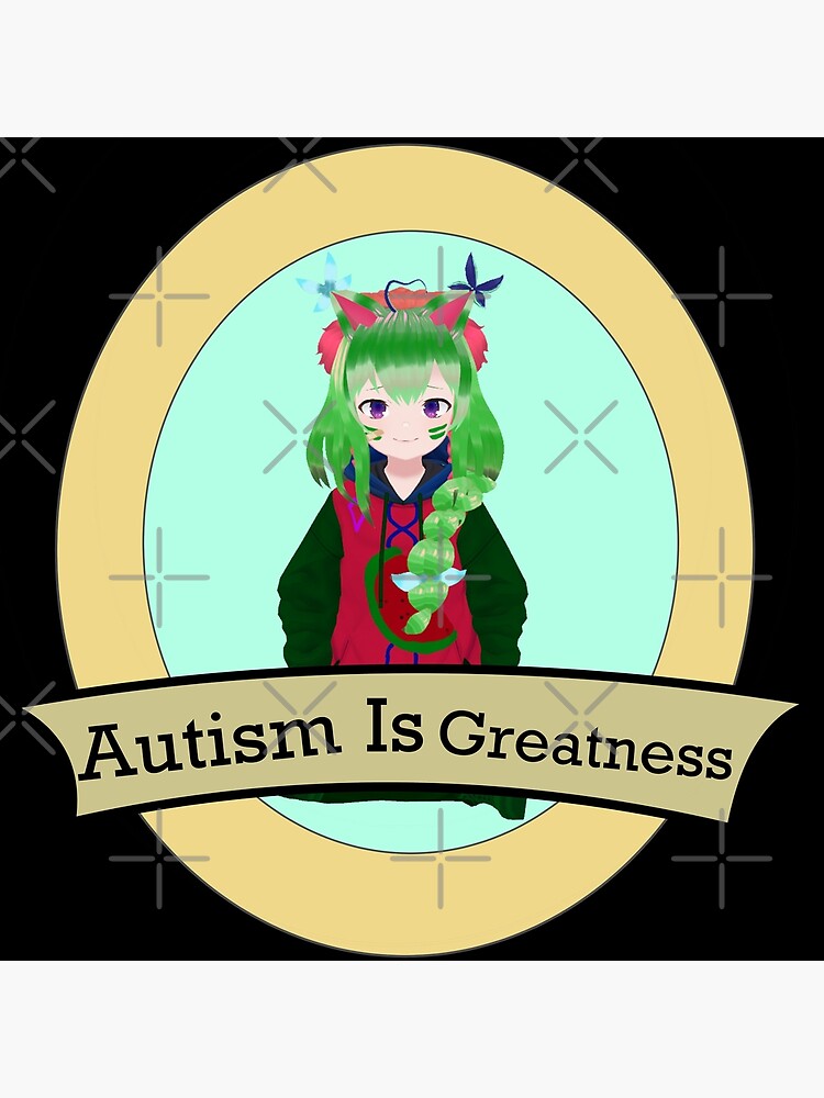 "Vtuber Autism Is Greatness" Poster for Sale by Nyamelon | Redbubble