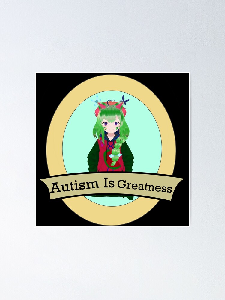 "Vtuber Autism Is Greatness" Poster for Sale by Nyamelon | Redbubble