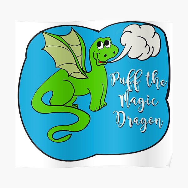 "Puff the Magic Dragon" Poster for Sale by Ruthanndesigns | Redbubble