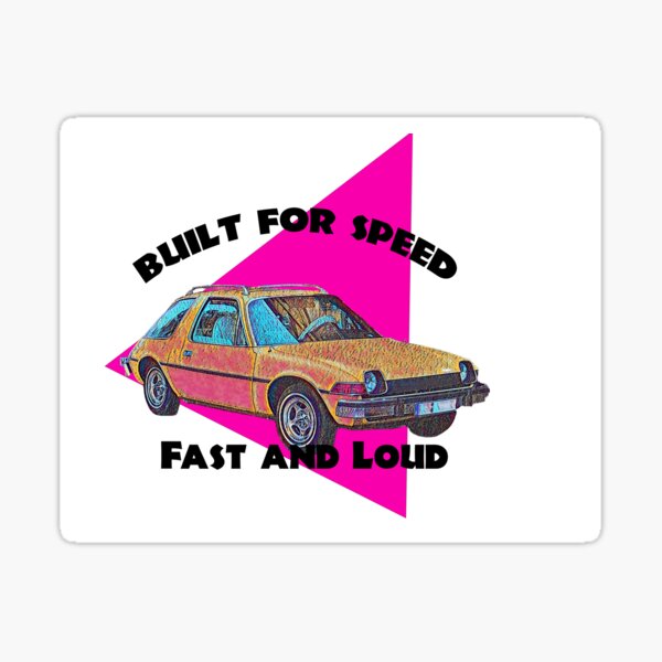 "AMC Pacer FAST AND LOUD!" Sticker for Sale by badcarshirts | Redbubble
