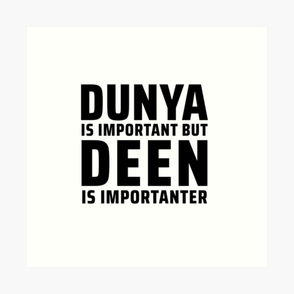 "deen over dunya islamic art quotes 4" Art Print for Sale by EfenDesign ...