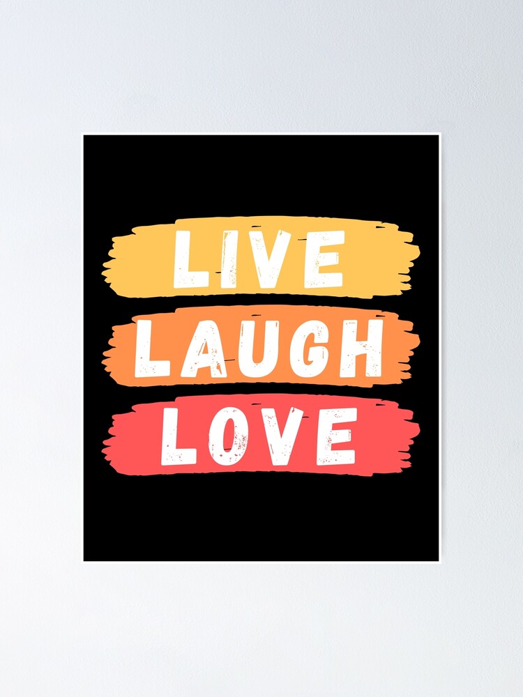"Live Laugh Love - Short Motivational Sayings | Colorful Retro Love ...