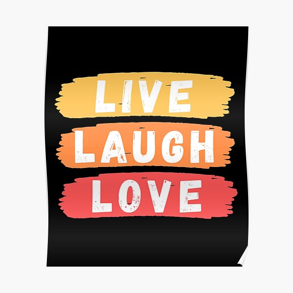 "Live Laugh Love - Short Motivational Sayings | Colorful Retro Love ...