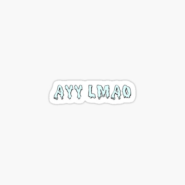 Ayy Lmao Alien Gifts & Merchandise | Redbubble
