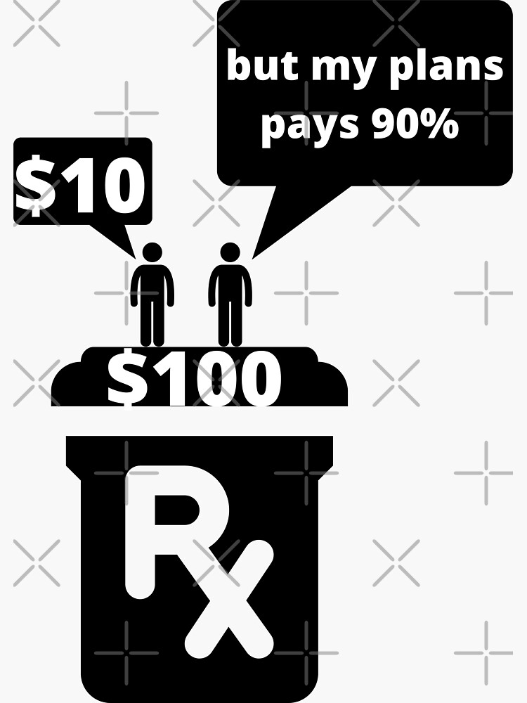 "Pharmacy Copay meme t-shirt stickers/magnets pharmacy memes " Sticker ...