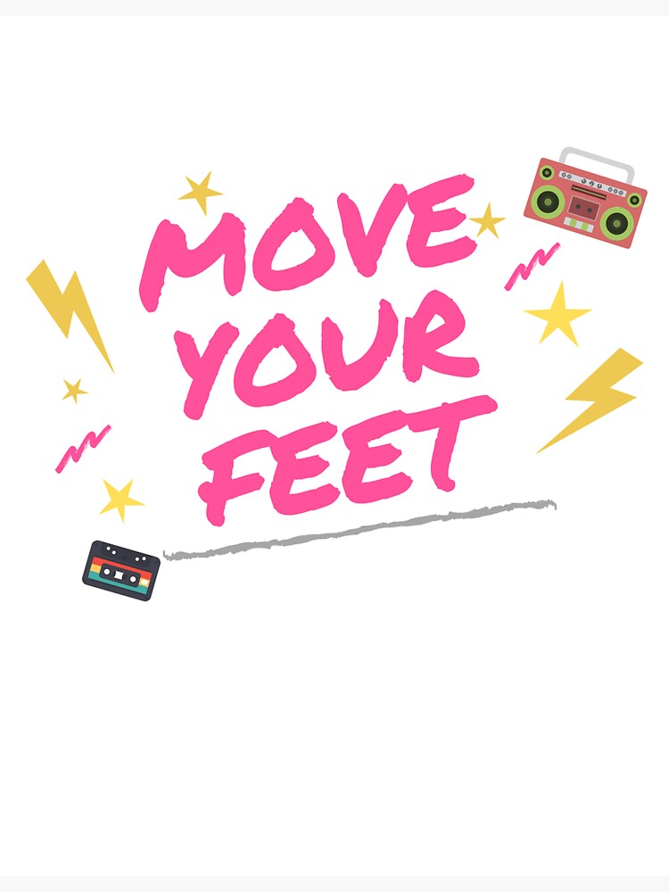 "Move your Feet" Sticker by jak777 | Redbubble
