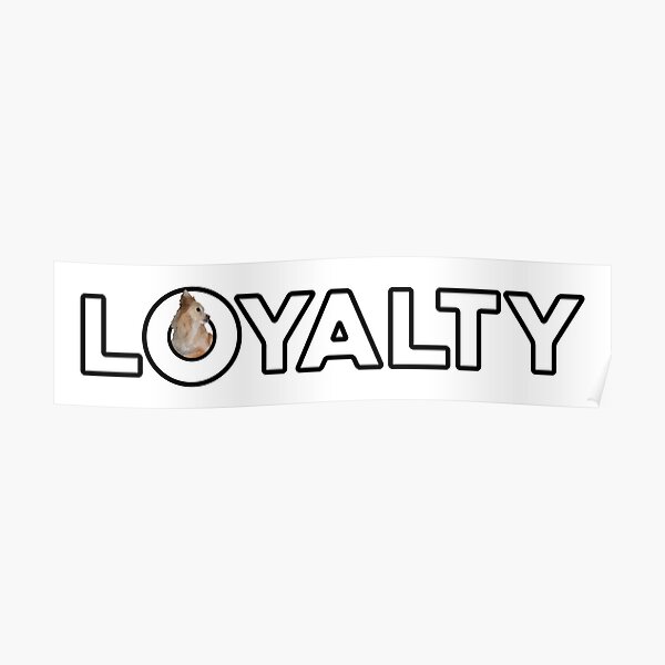 "Puppy Loyalty" Poster for Sale by thecuteststella | Redbubble