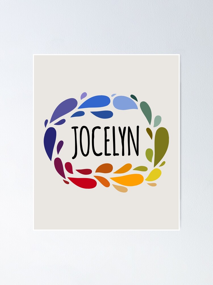 "Jocelyn Name Cute Colorful Gift Named Jocelyn" Poster for Sale by ...