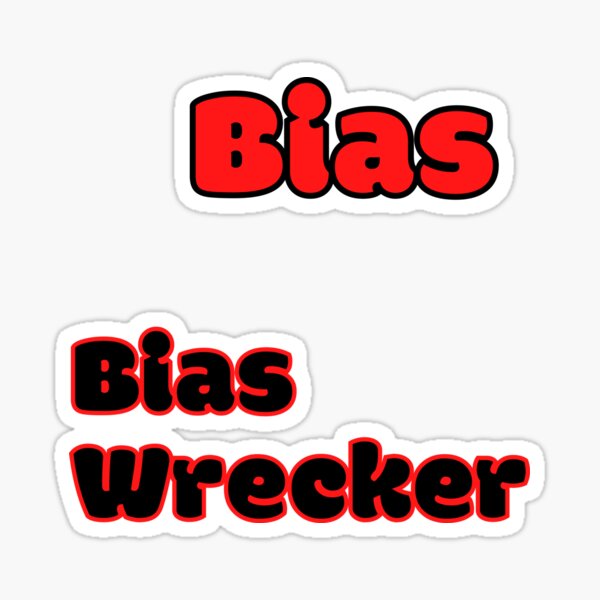 "Bias, Bias Wrecker sticker set" Sticker for Sale by Colorful-Inspo ...