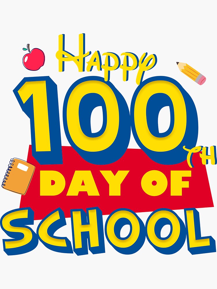 Pegatina «Feliz día 100 de escuela, 100 días de escuela para maestro ...