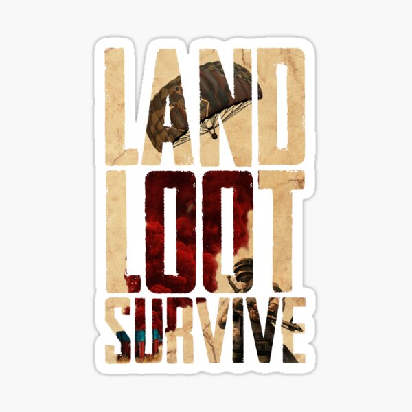 "Land Loot Survive" Sticker by LastAchievement | Redbubble