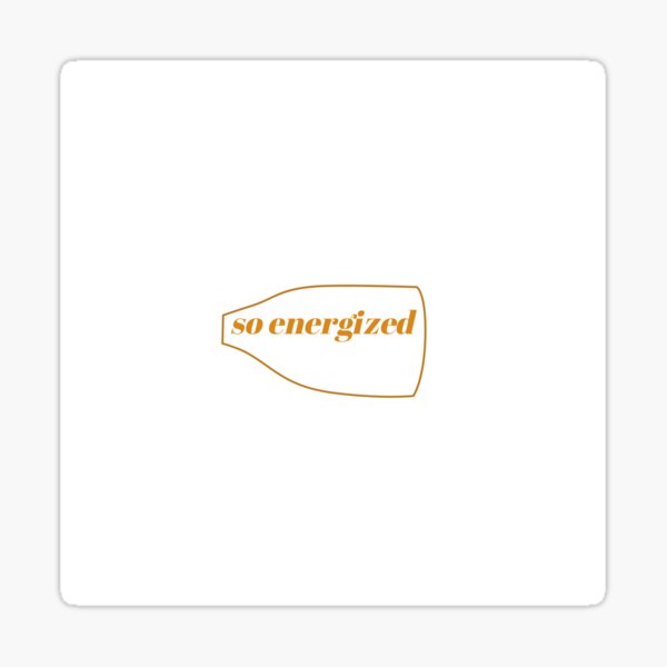 "So energized-Full of energy" Sticker by MOWshop | Redbubble
