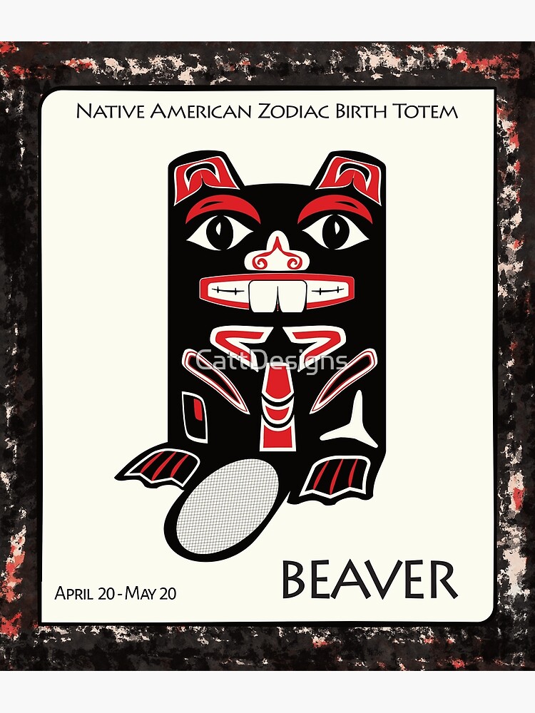 "BEAVER - Native American Totem, Zodiac Spirit Animal" Poster by ...