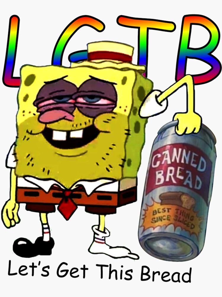 "LGTB - Lets Get That Bread v3 " Sticker for Sale by AioPaoAvery ...