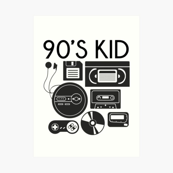 "90s Kid" Art Print for Sale by KisArt | Redbubble