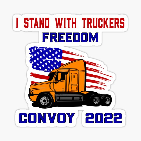 "I Stand With Truckers Freedom Convoy 2022 Freedom Convoy" Sticker for ...
