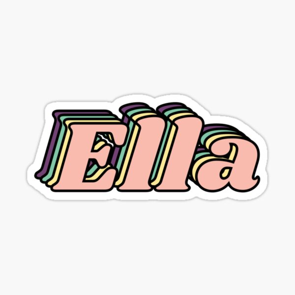 "Ella Name. " Sticker by ABInspired | Redbubble