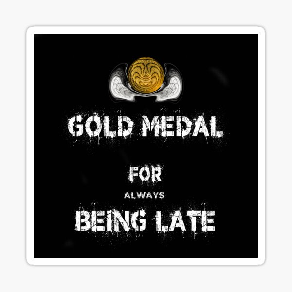 "Gold Medal for Being Late Award Winner 3D " Sticker by PlanetMonkey ...