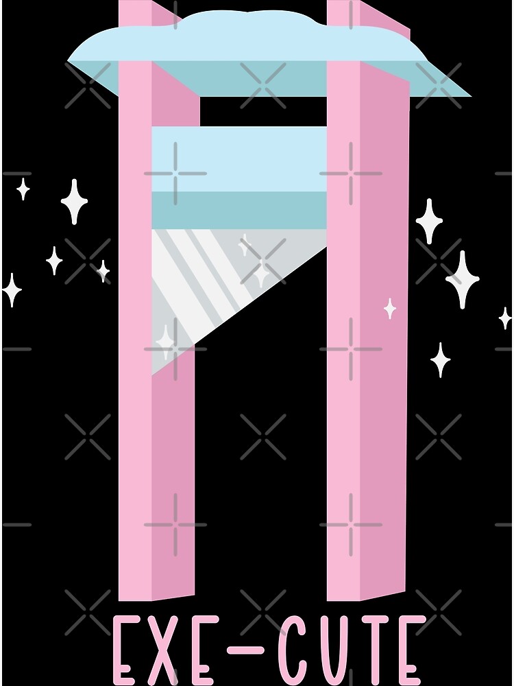 "Execute, exe-cute" Poster for Sale by Lee-Dunmire | Redbubble