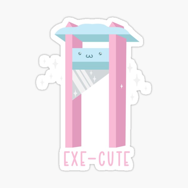 "Execute, exe-cute" Sticker by Lee-Dunmire | Redbubble