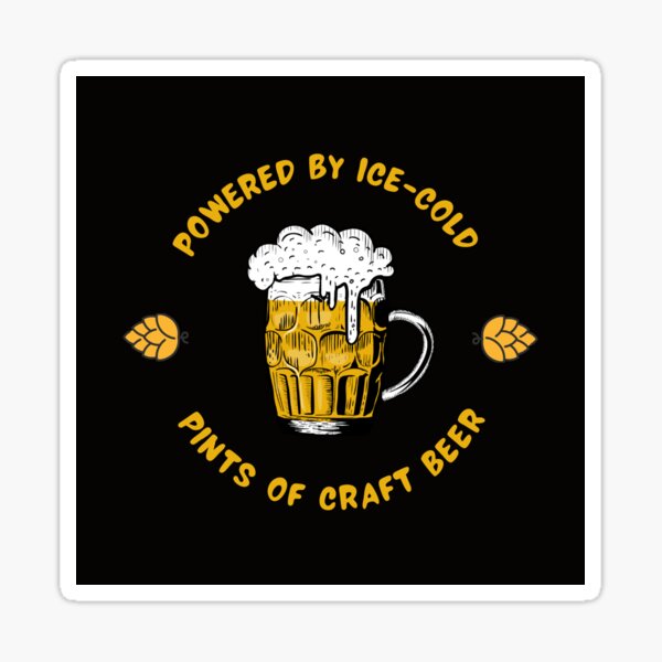 "Funny Powered by Pints of Craft Beer" Sticker for Sale by krackedbits ...