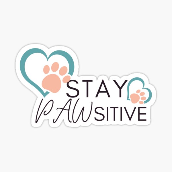 "Stay Pawsitive Matching -Pet And Owner Dogs Cats Gift" Sticker by ...