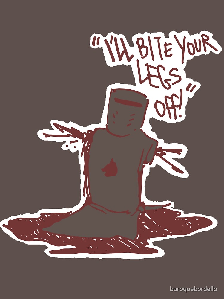 "I'll Bite Your Legs Off!" T-shirt for Sale by baroquebordello ...