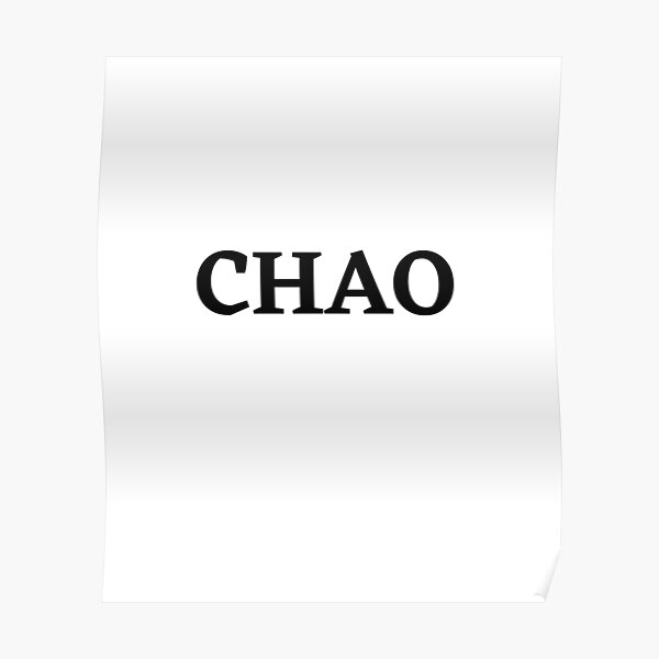 "Chao Vintage Quote" Poster for Sale by AppareIIndustry | Redbubble