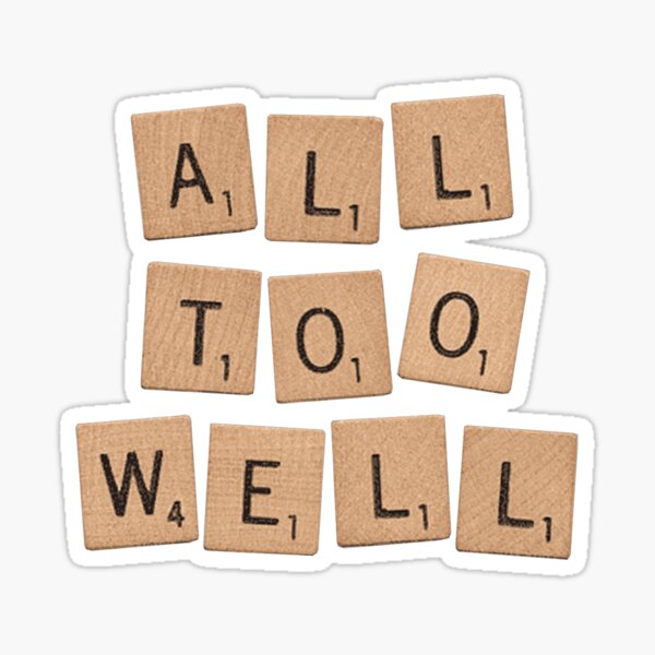 "Scrabble All Too Well" Sticker by Sere1111 | Redbubble