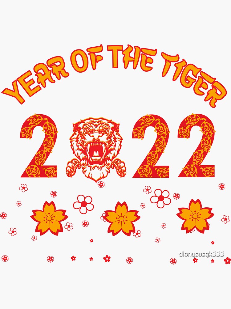"Year Of The Tiger 2022 – Lunar New Year 2022 " Sticker by ...