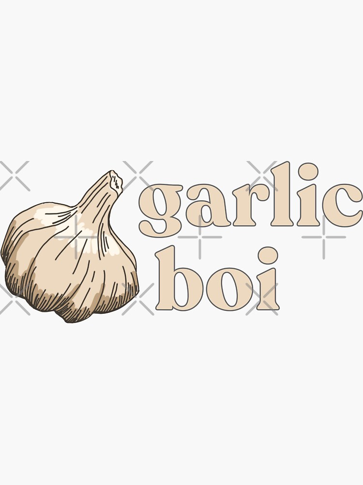 "Garlic Boi" Sticker by maura41 | Redbubble