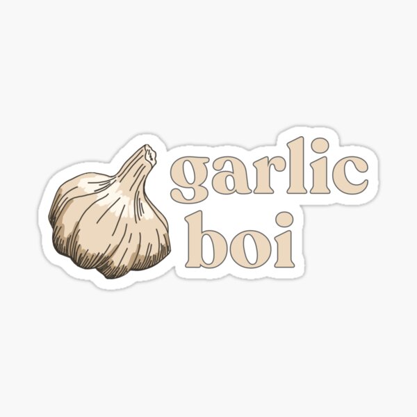 "Garlic Boi" Sticker by maura41 | Redbubble