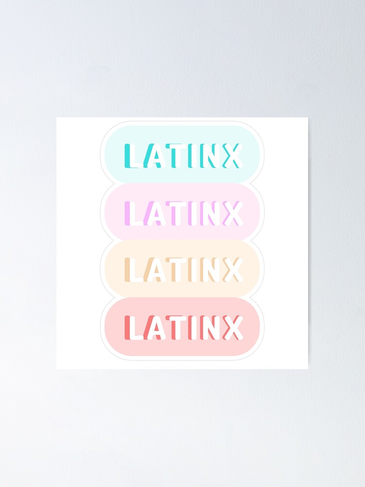 "Latinx Word Sticker/Products" Poster for Sale by aventurasEnESL ...