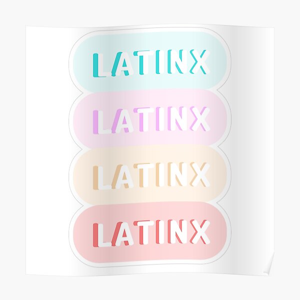 "Latinx Word Sticker/Products" Poster for Sale by aventurasEnESL ...