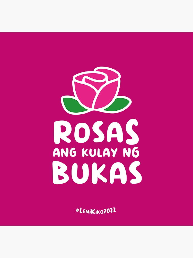 "Rosas ang Kulay ng bukas Leni Robredo" Sticker for Sale by ...