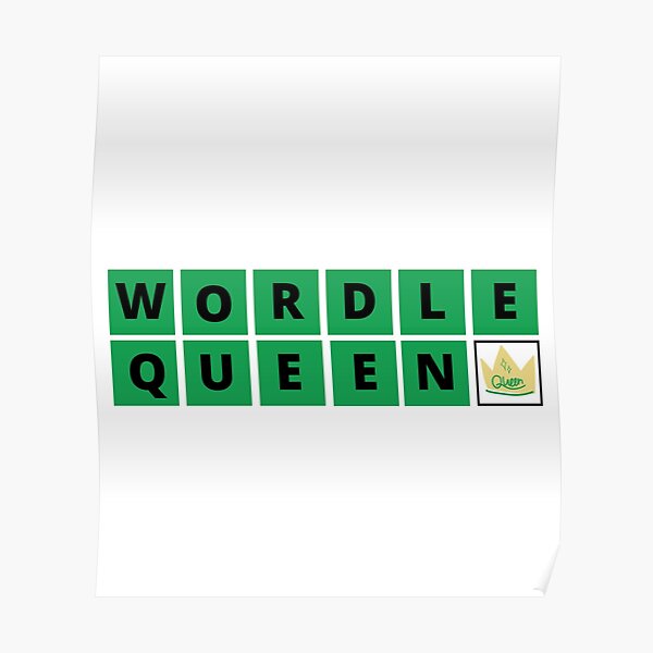 "Wordle Queen " Poster for Sale by SamXDesigns | Redbubble