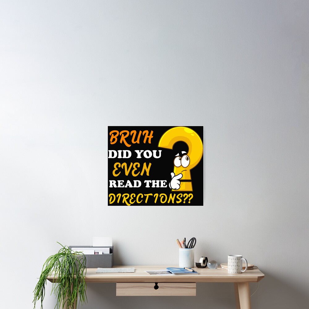 "Bruh Did You Even Read The Directions funny and Sarcastic Teacher ...