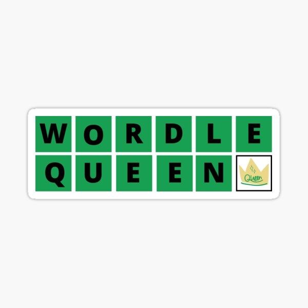 "Wordle Queen " Sticker by SamXDesigns | Redbubble