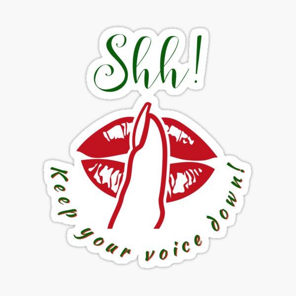 "Shh! Keep your voice down! " Sticker by Gera-Moon | Redbubble