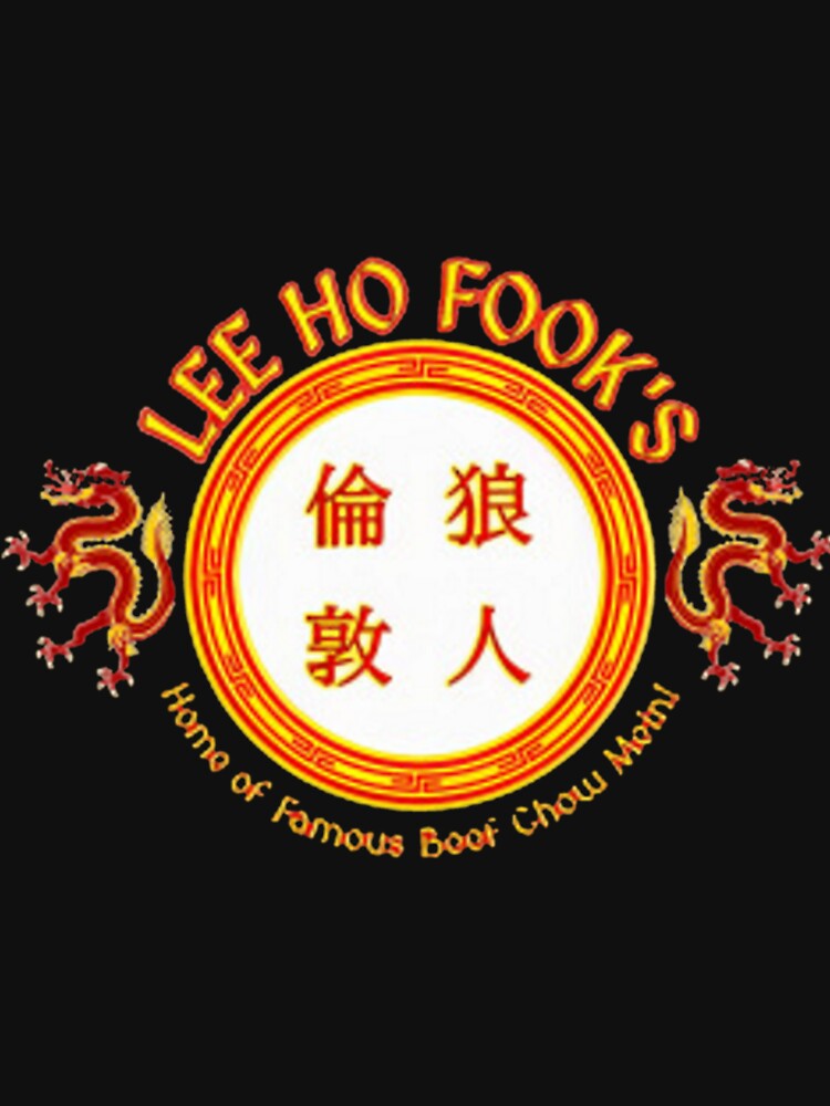 "Ho lee fook dragon " T-shirt for Sale by LawreKamd | Redbubble | ho ...