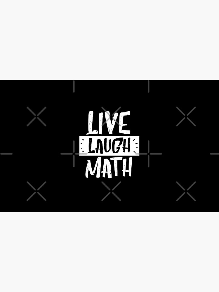 "live laugh math - inspirational black & white" Coffee Mug for Sale by ...