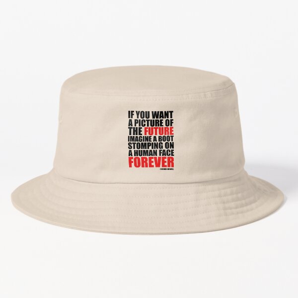 "If you want a picture of the future, imagine a boot stomping on a ...