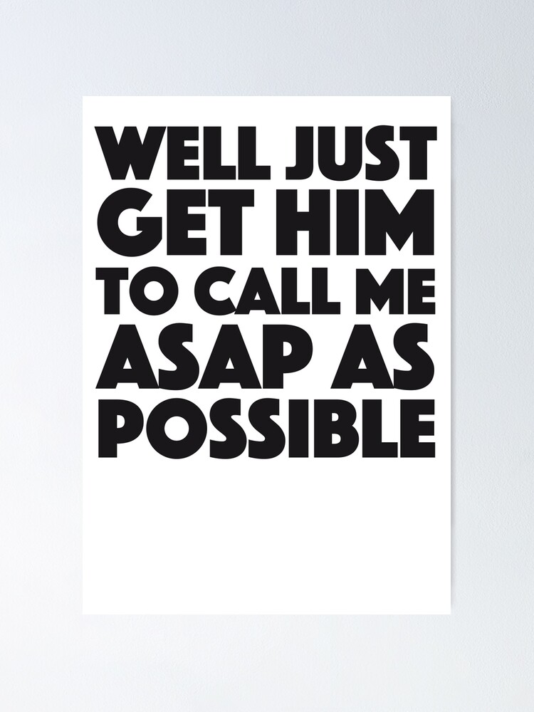 "Michael Scott - The Office - Well just get him to call me ASAP as ...