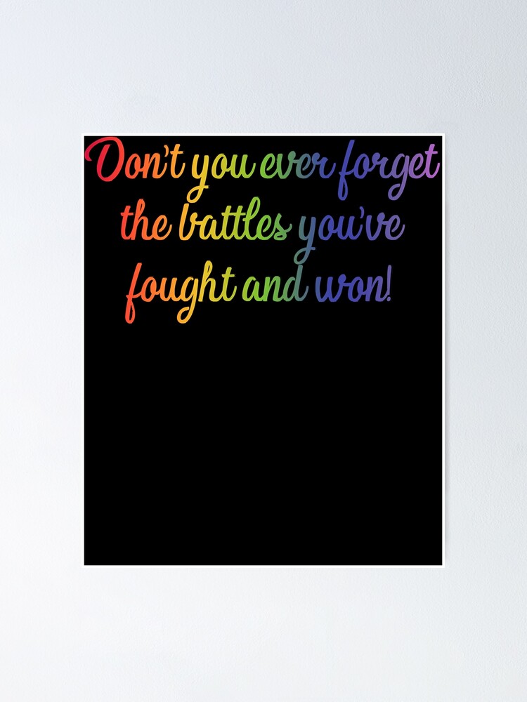 "For Mens Womens West Wing Don'T Forget The Battles You'Ve Won Pride ...