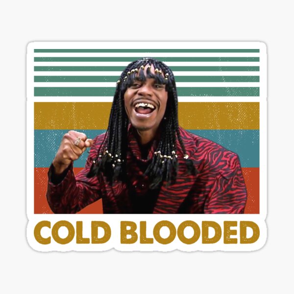 "Rick James Cold Blooded Retro Style" Sticker by BraulioStreich | Redbubble