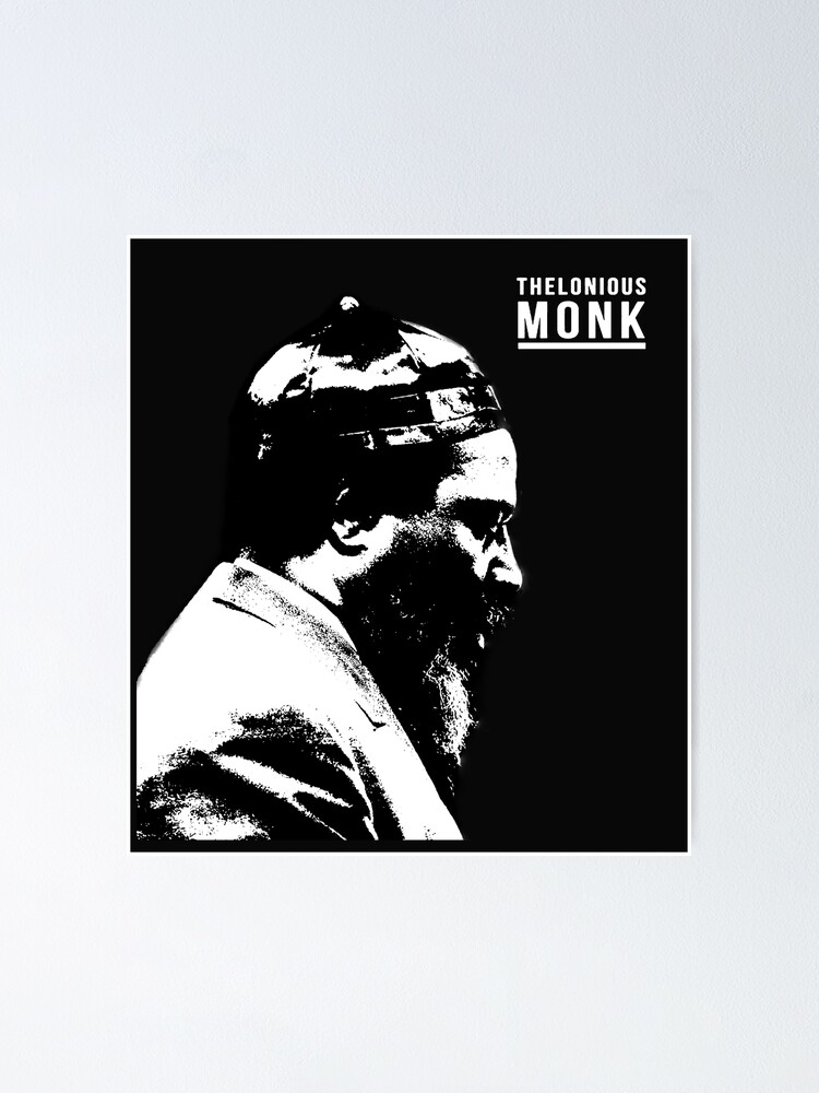"thelonious Monk JAzz" Poster for Sale by ghocay93 | Redbubble
