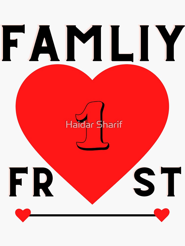 "family first , love and funny" Sticker by Hydarandoka | Redbubble